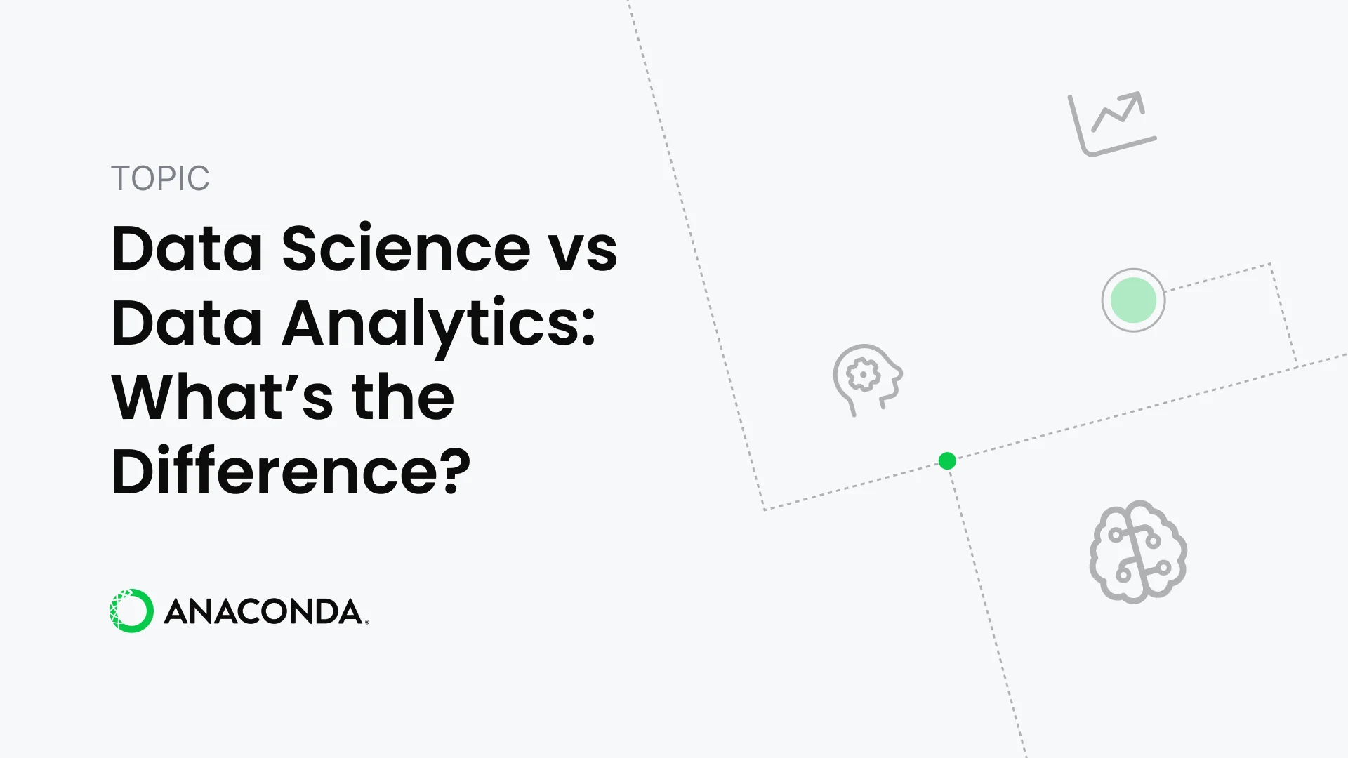Data Science vs Data Analytics: What’s the Difference? | Anaconda