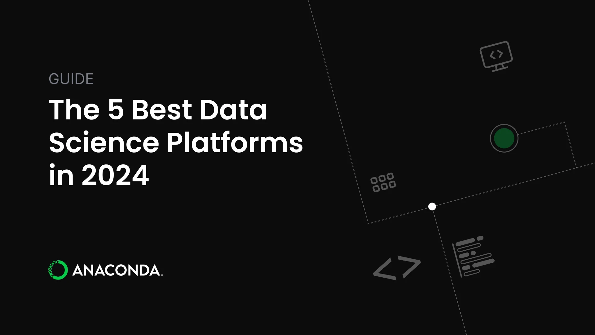 The 5 Best Data Science Platforms in 2024 | Anaconda