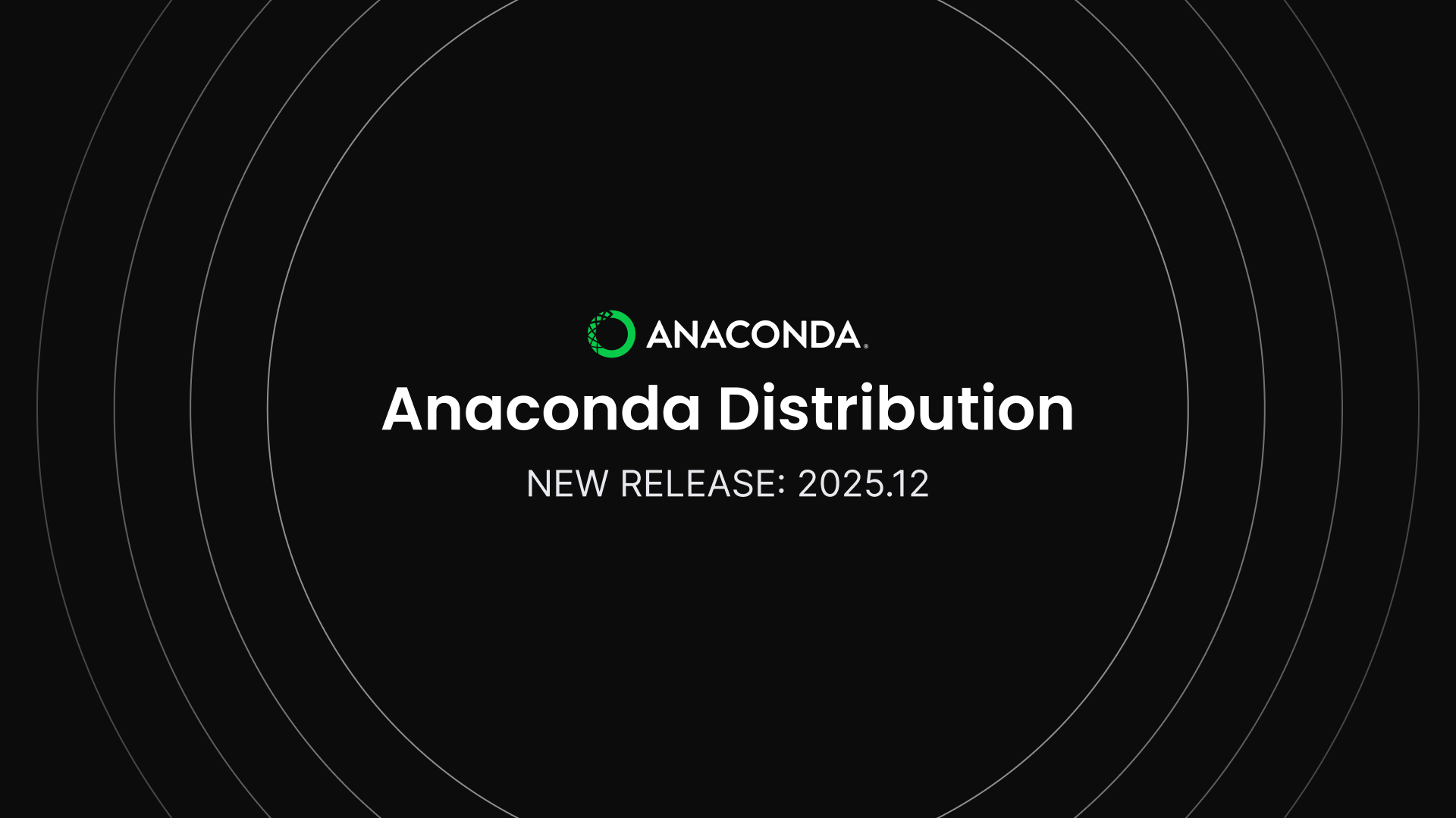 New Release: Anaconda Distribution 2025.12 | Anaconda